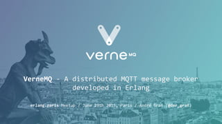 Verne mq @ paris erlang user group | PDF