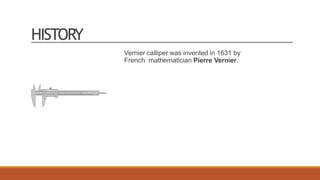 Vernier caliper | PPTX