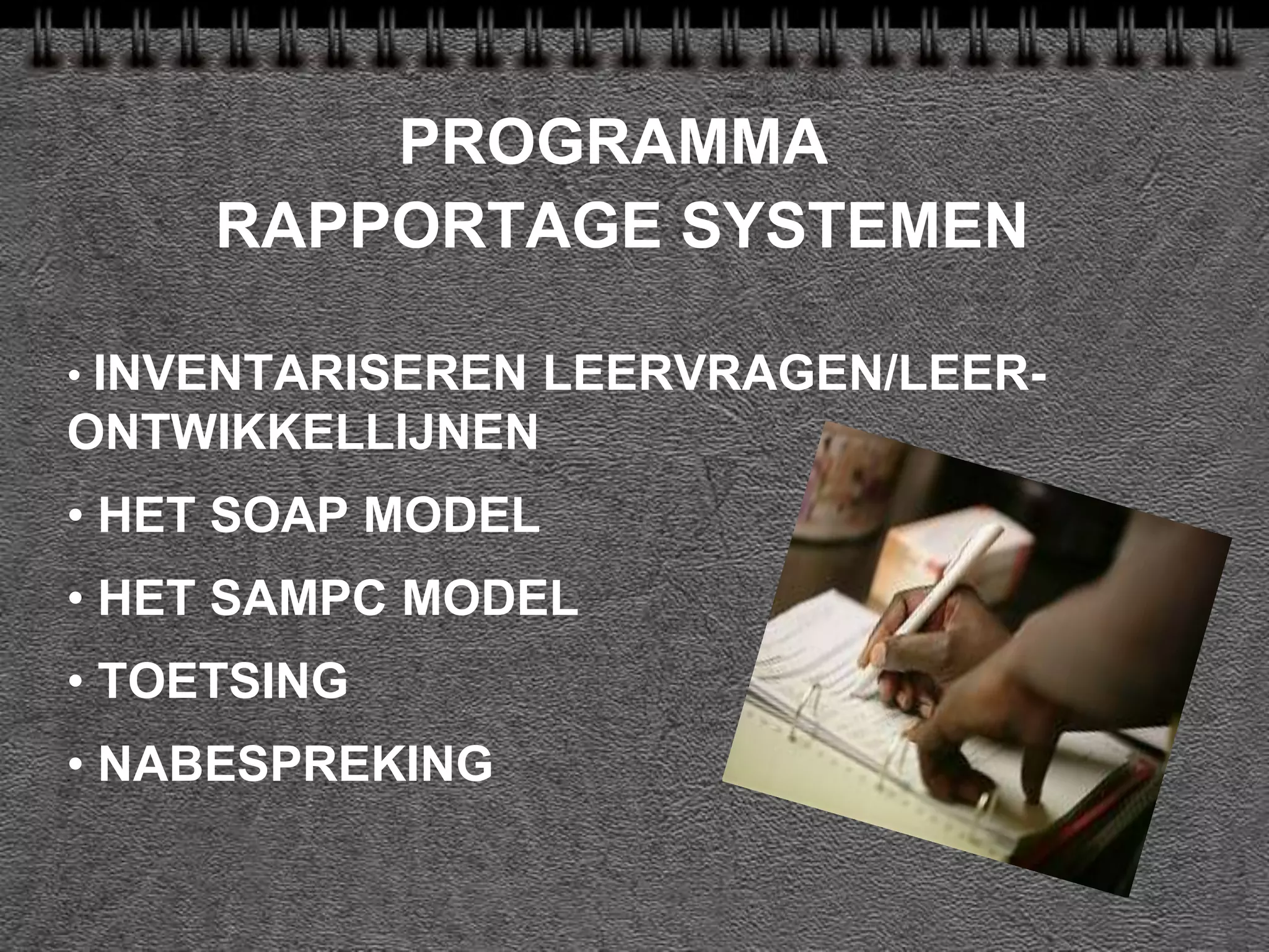 Verpleegkundig proces rapportage systemen deel 3 | PPTX