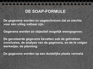 Verpleegkundig proces rapportage systemen deel 3 | PPTX