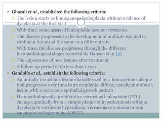 Verrucous leukoplakia.pptx