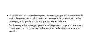 Verrugas genitales (condilomas acuminados).pptx