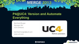 [UC4] Version and Automate Everything | PPT