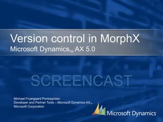 Version control in the Dynamics AX | PPT