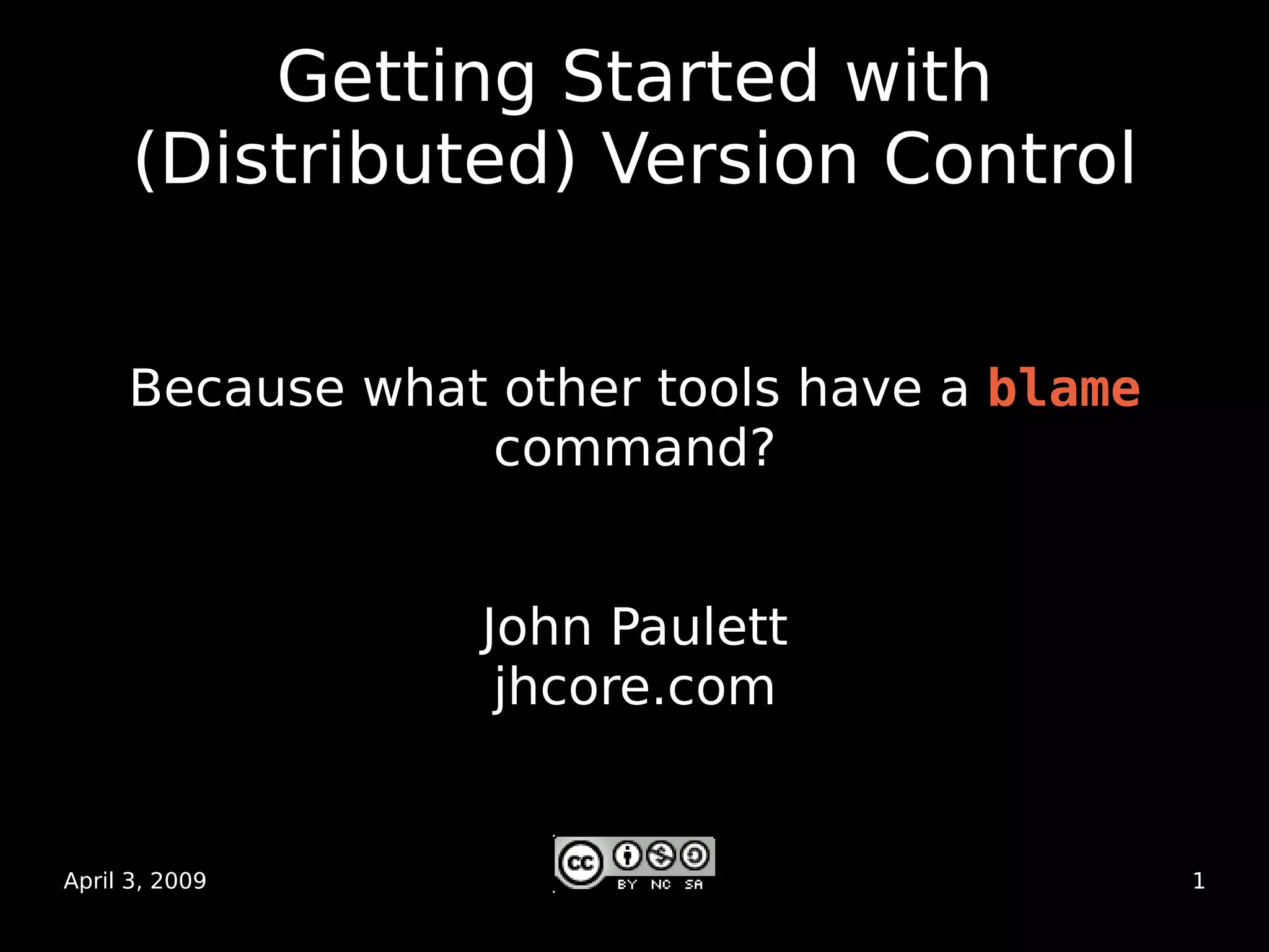 Getting Started with (Distributed) Version Control | PPT Getting Started with (Distributed) Version Control | PPT