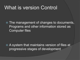 Version control system and Git | PPTX
