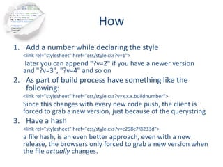 Versioning your css and scripts | PPTX