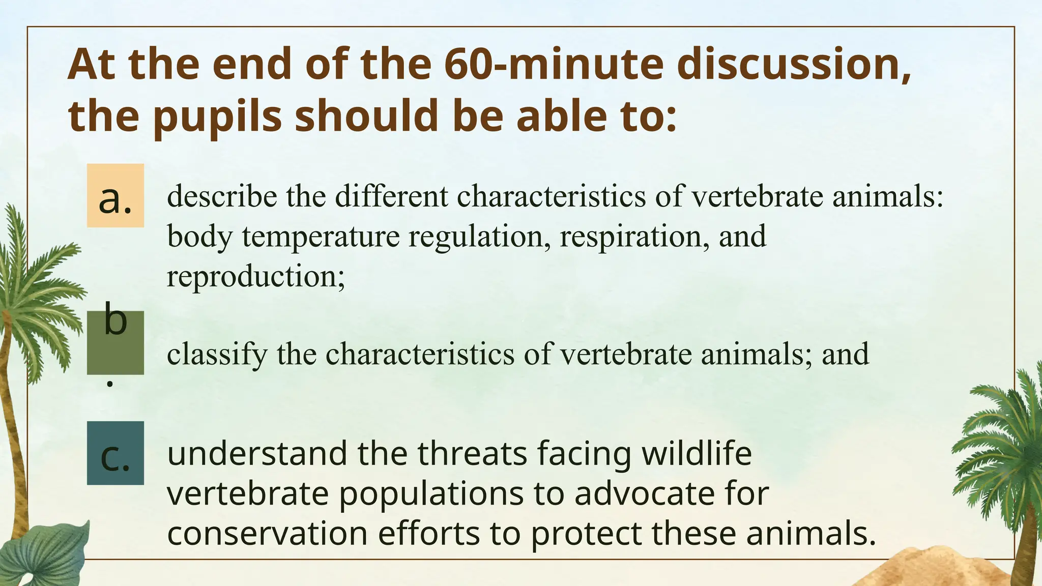 Vertebrate Animals Part 2.pptx - Determine the distinguishing ...