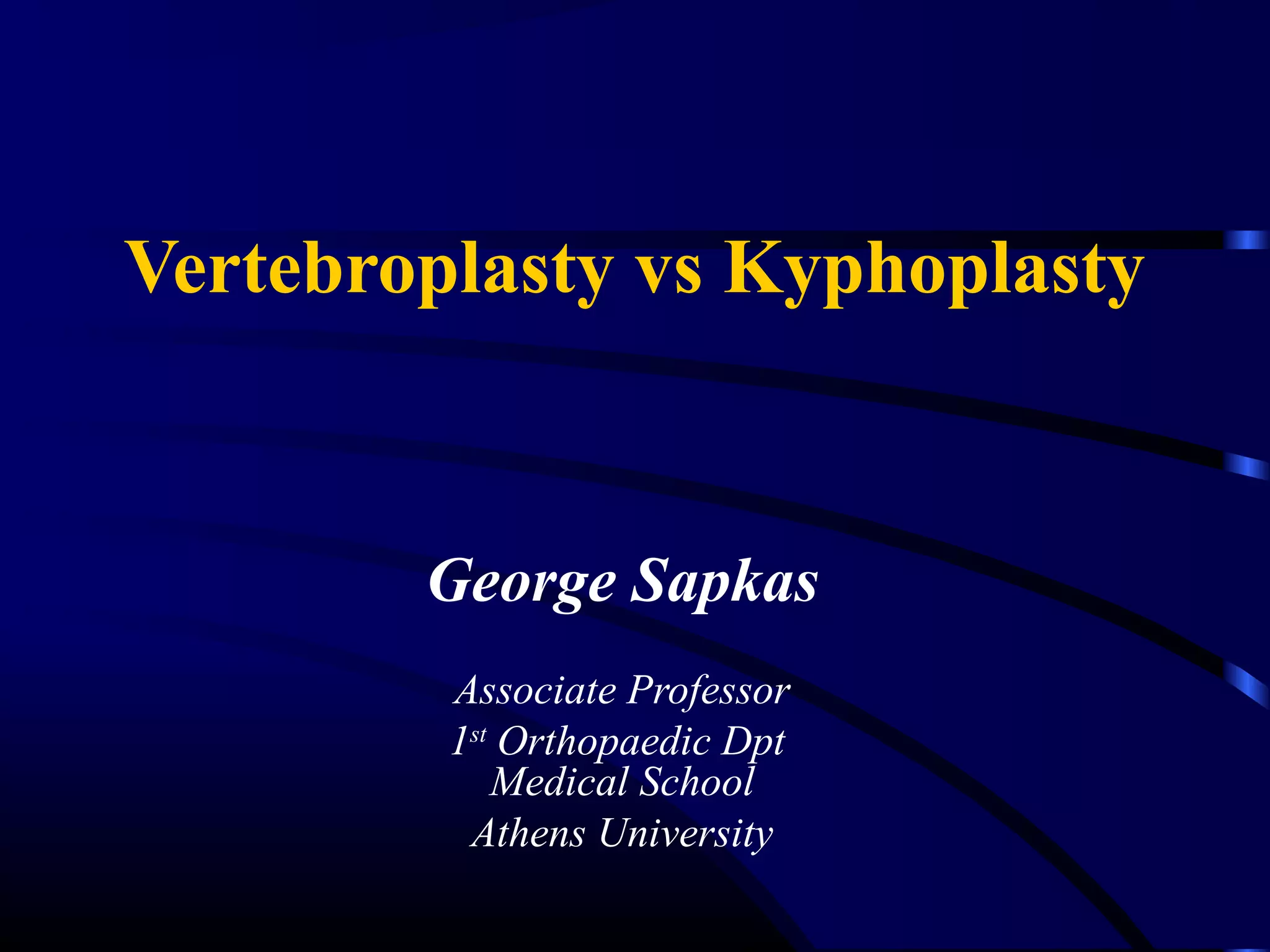 Vertebroplasty vs Kyphoplasty | PPT