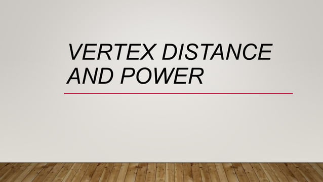 Vertex distance and power | PPTX | Eye and Vision Conditions | Diseases ...