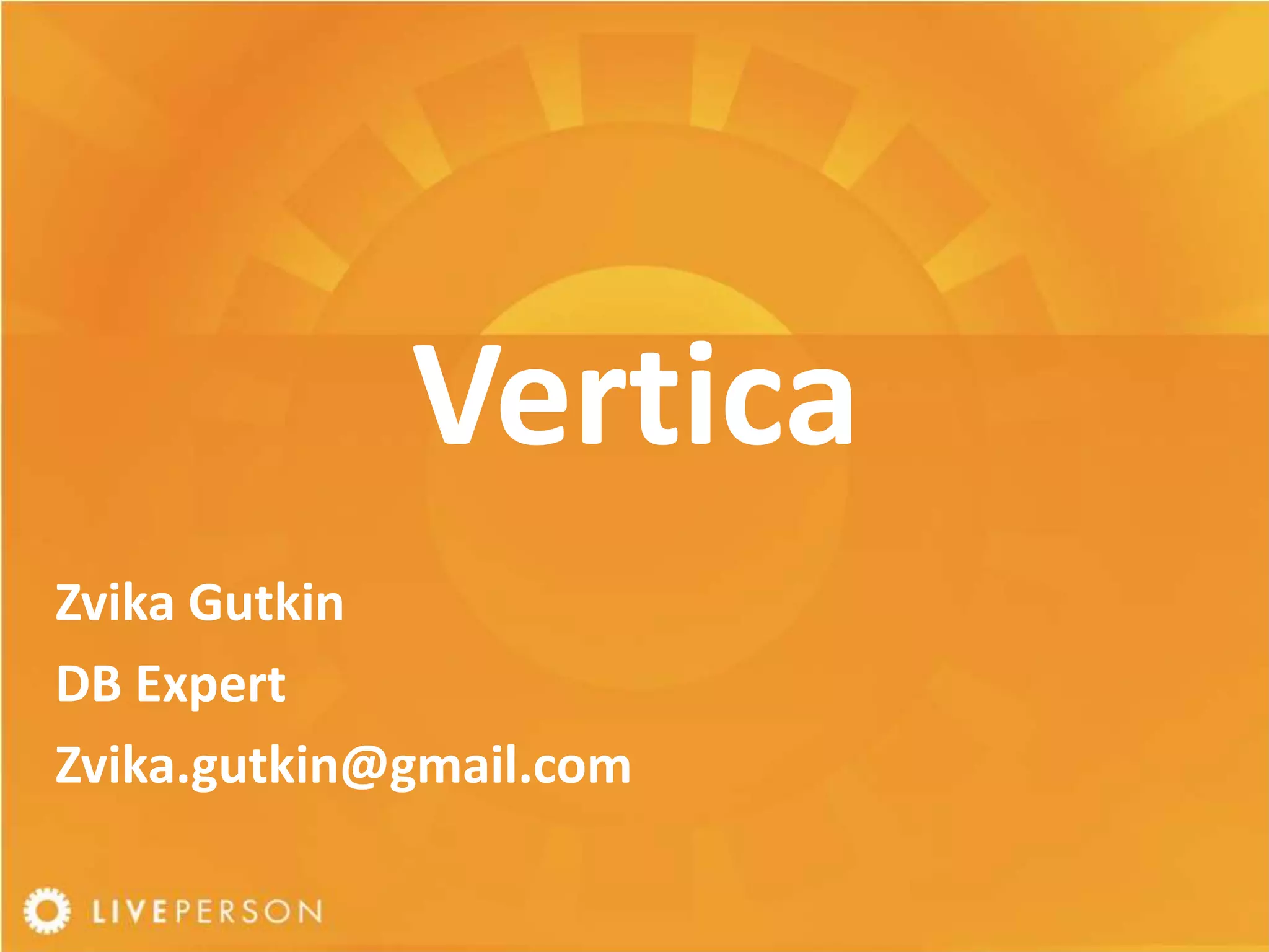 Vertica architecture | PPTX