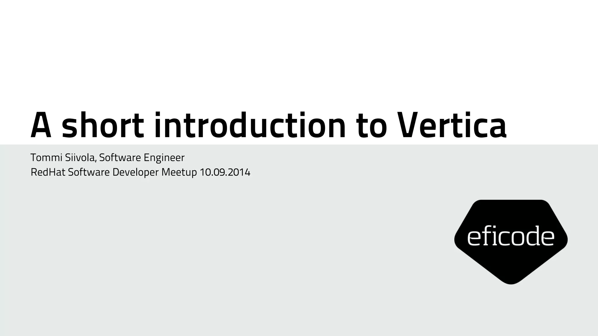 A short introduction to Vertica | PPT