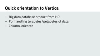 A short introduction to Vertica | PPT