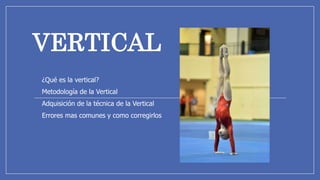 Ejercicio físico: metodología de la vertical. Errores y correcciones de ...