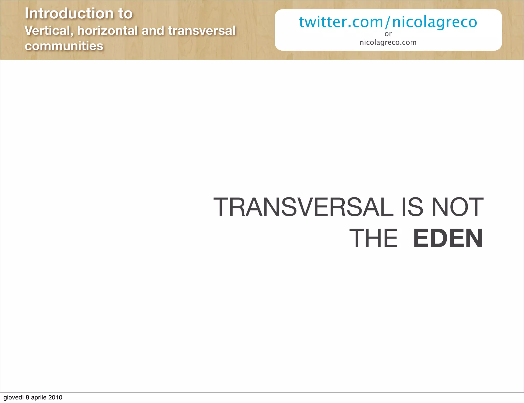 An introduction to Vertical, Horizontal and Transversal social network ...