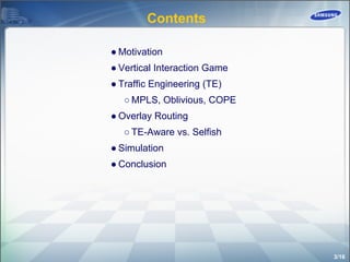 Improving the Interaction between Overlay Routing and Traffic Engineering | PPT
