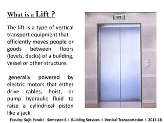 VERTICAL__-TRANSPORT lifts and escalator | PPT