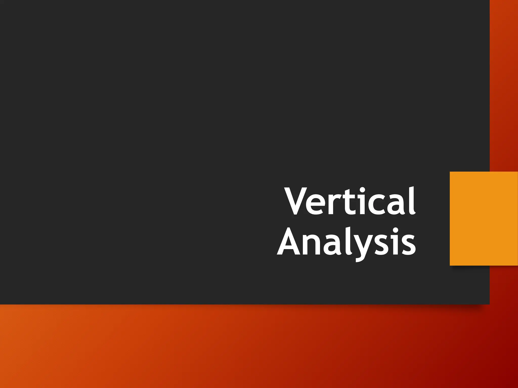 Vertical Analysis-1.pptx accounting lecture | PPTX