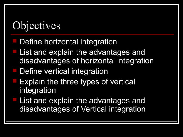 Vertical and horizontal integration | PPT