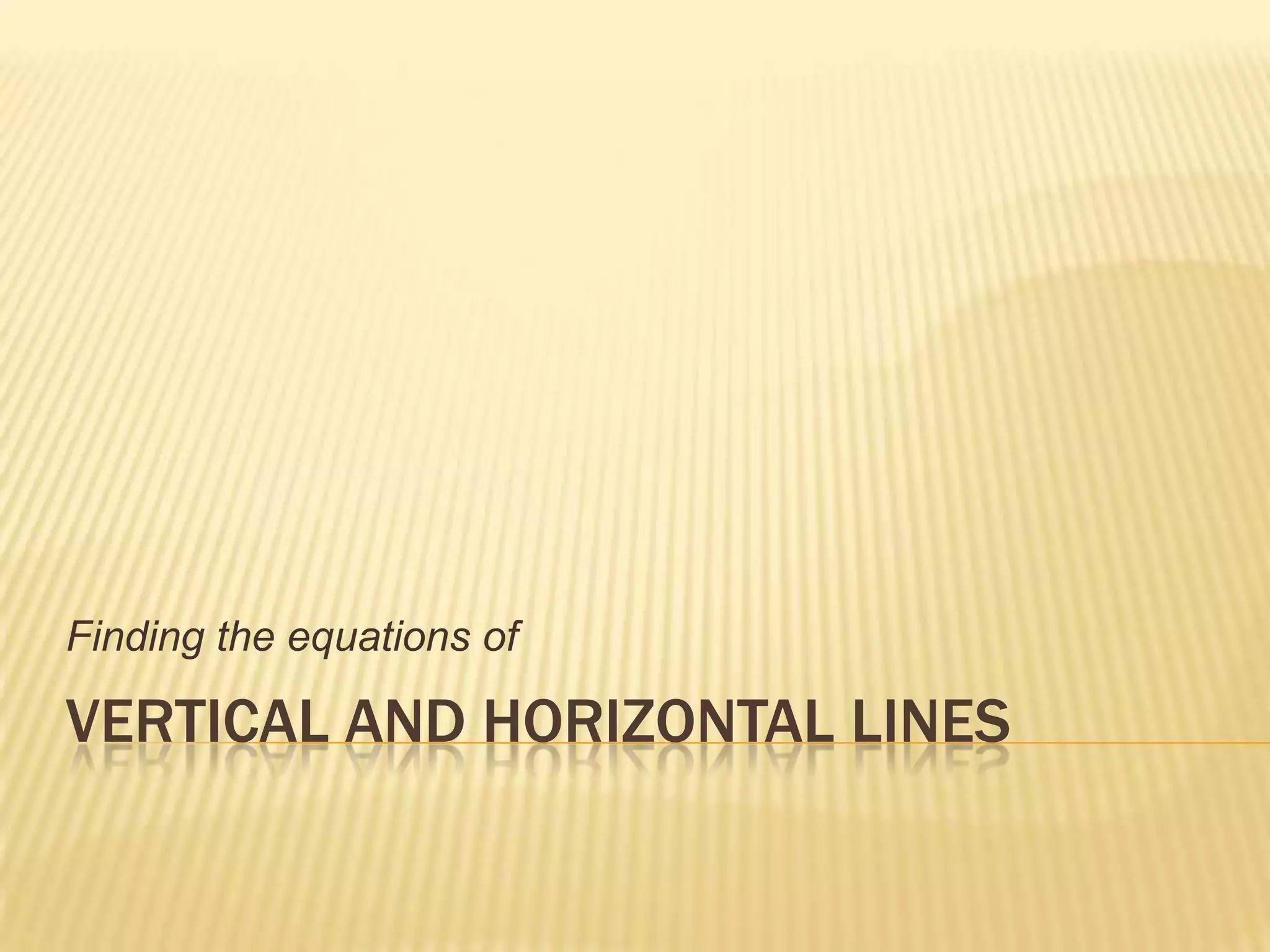 Vertical and horizontal lines | PPTX