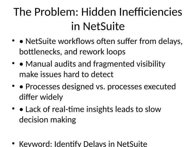 Process Mining for NetSuite – Unlock Workflow Insights | PPTX