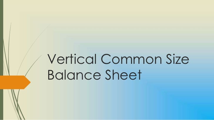 Vertical common size balance sheet