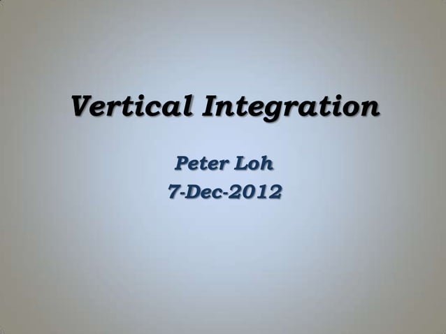 Business Model - Vertical Integration | PPTX