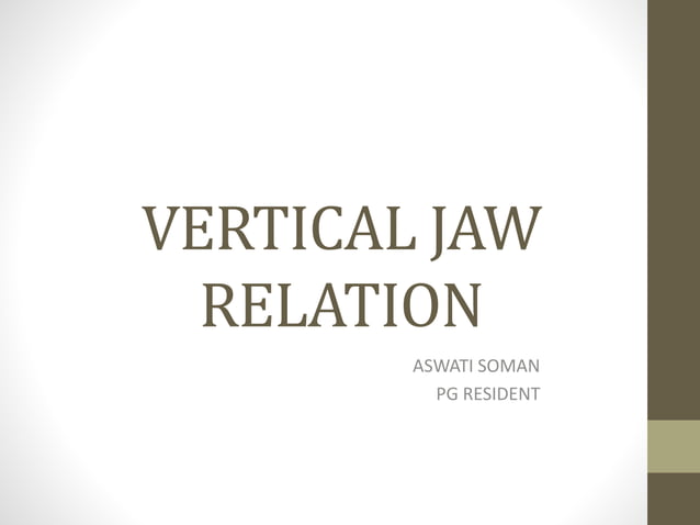 Vertical jaw relation | PPTX