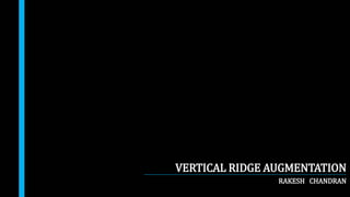 Vertical ridge augmentation | PPTX | Bone and Joint Conditions ...
