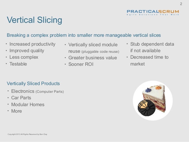Vertical Slicing