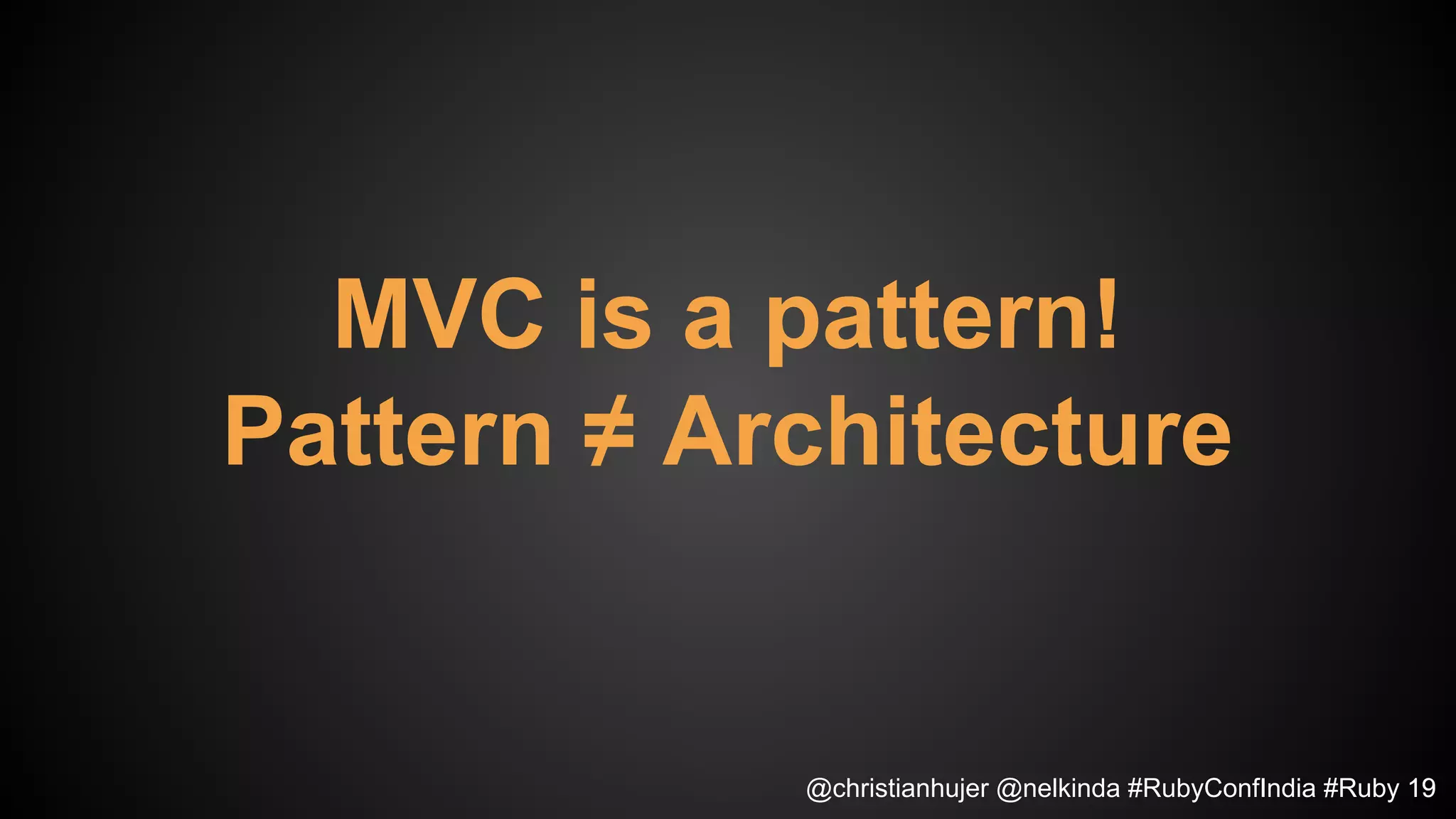 Vertical vs horizontal software architecture ruby conf india 2016 | PPT