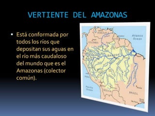 Vertientes hidrograficas del Perú | PPTX
