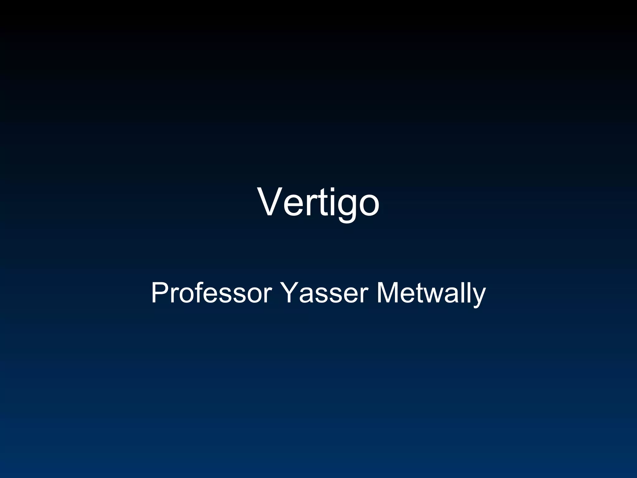 Neurological lectures...Vertigo | PPT