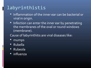 meniere's disease (Vertigo) and labyrinthitis | PPT