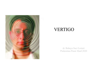 Edukasi penyuluhan vertigo puskesmas.fix.pptx