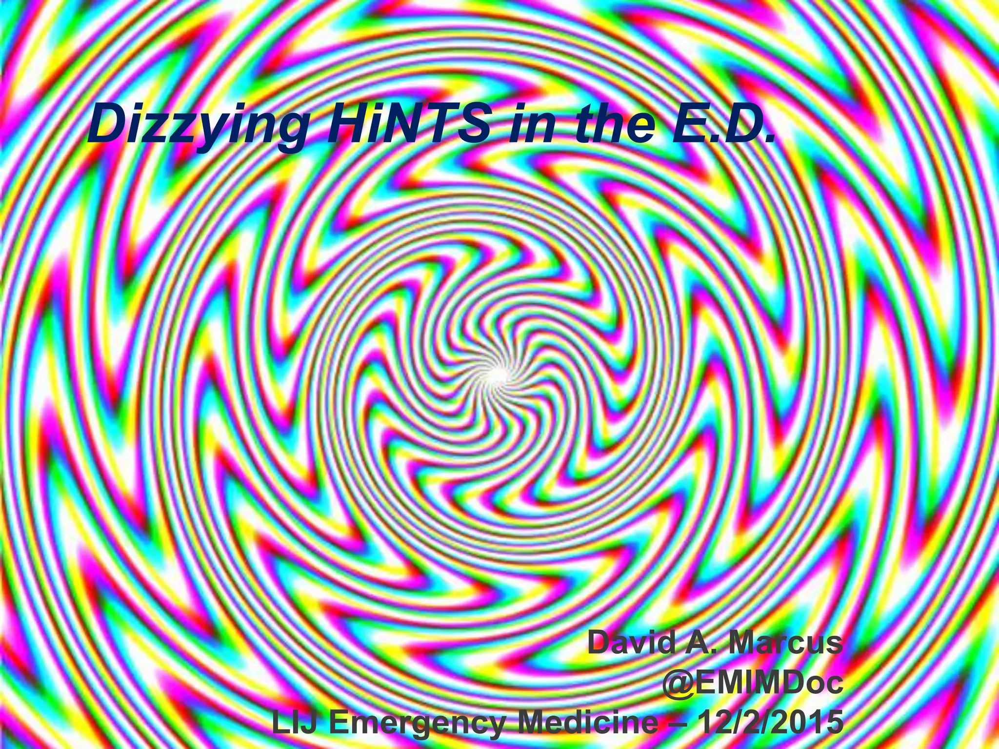 Dizzying HiNTS in the E.D. | PPTX