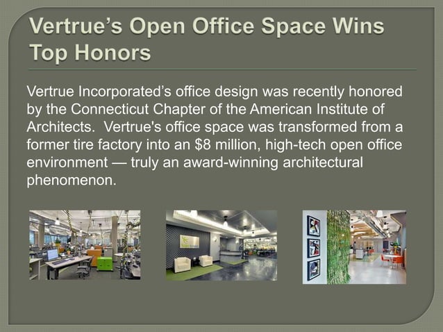 Vertrue Award Winning Open Office Environment | PPT