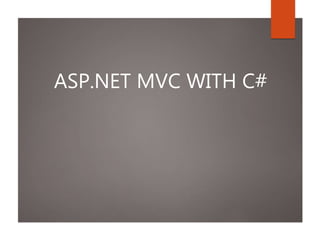 Very basic of asp.net mvc with c# | PPT
