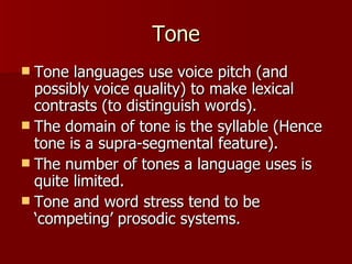 Suprasegmental features and Prosody | PPT