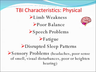 Very Low Incidence Disabilities.Tbi