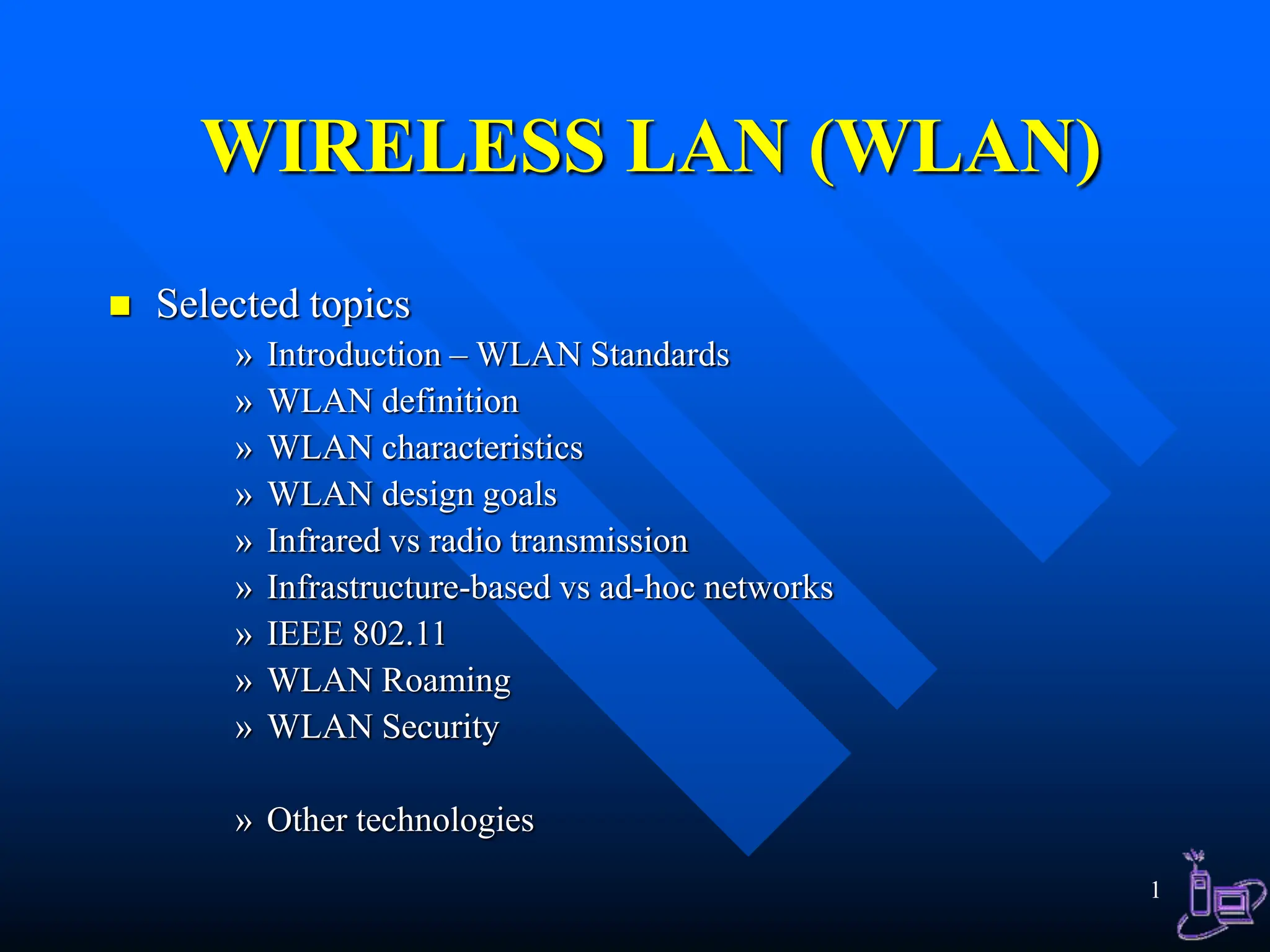 Very nice Wireless-lan-wlan-selected-topics-selected-topics-introduction-wlan.ppt