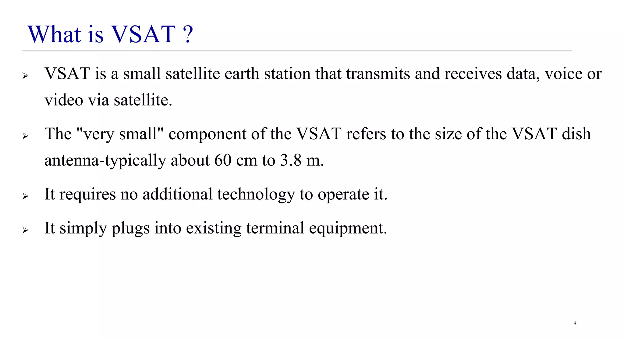 Very Small Aperture Terminal(VSAT).pptx | Computer Networking | Computing