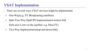Very Small Aperture Terminal(VSAT).pptx | Computer Networking | Computing