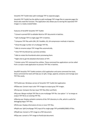 VeryUtils TIFF Toolkit is a powerful application tool which can ...