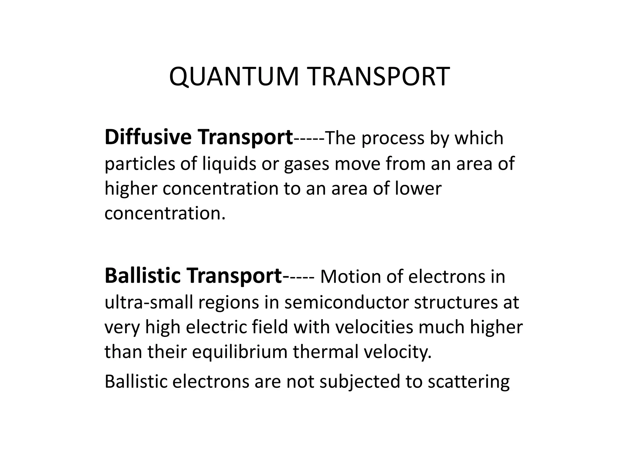Quantum transport in semiconductor nanostructures | PPTX