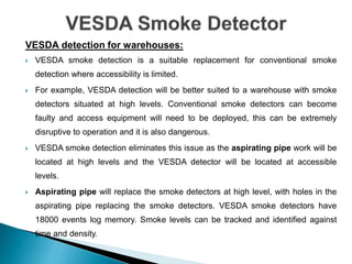 very early smoke detection apparatus system - Vesda | PPTX