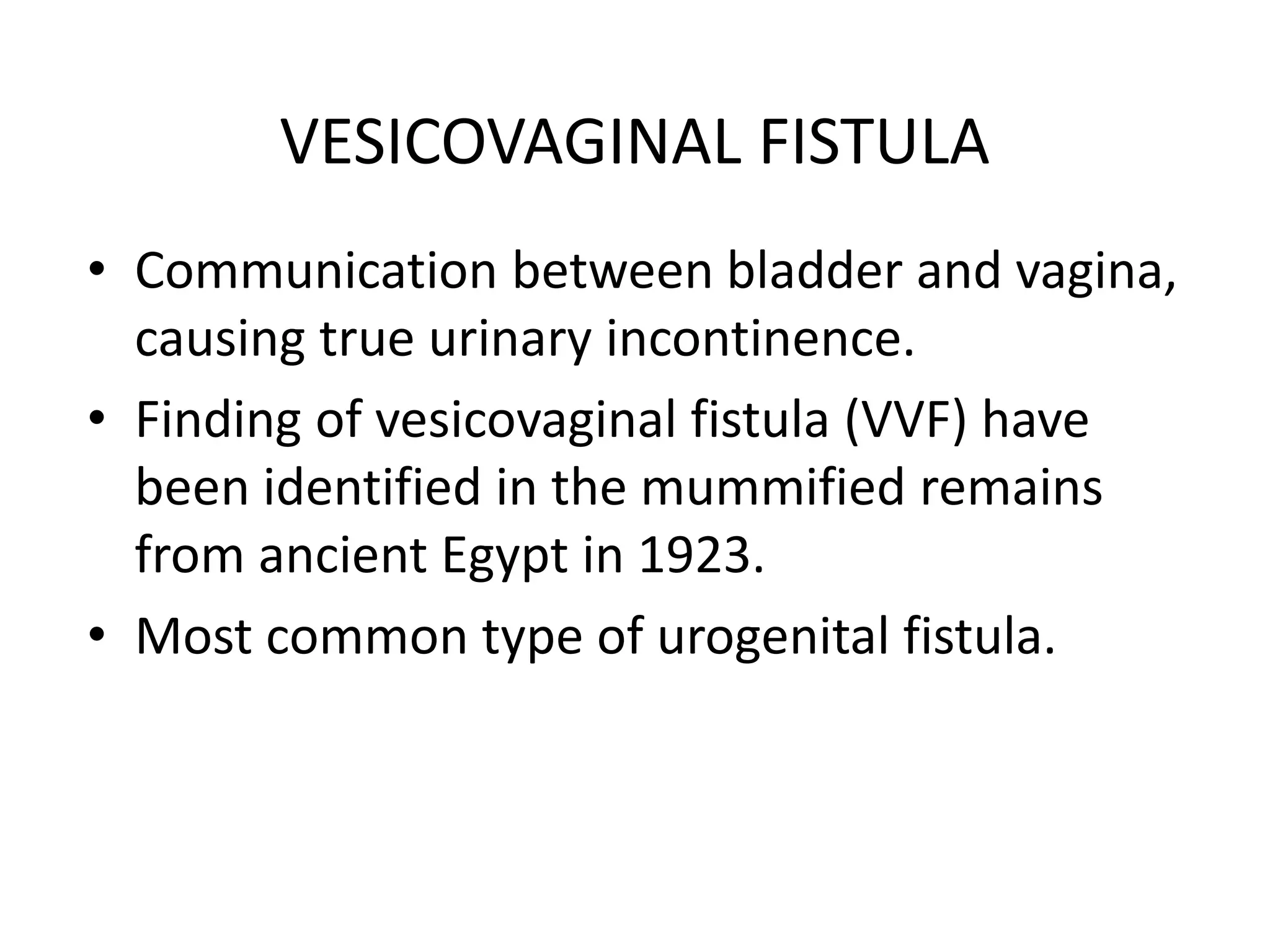 Vesico vaginal fistula | PPTX