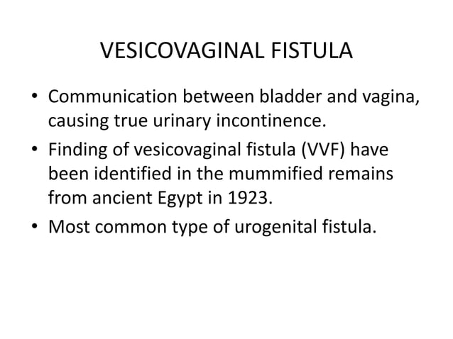 Vesico vaginal fistula | PPTX | Pregnancy | Reproductive Health