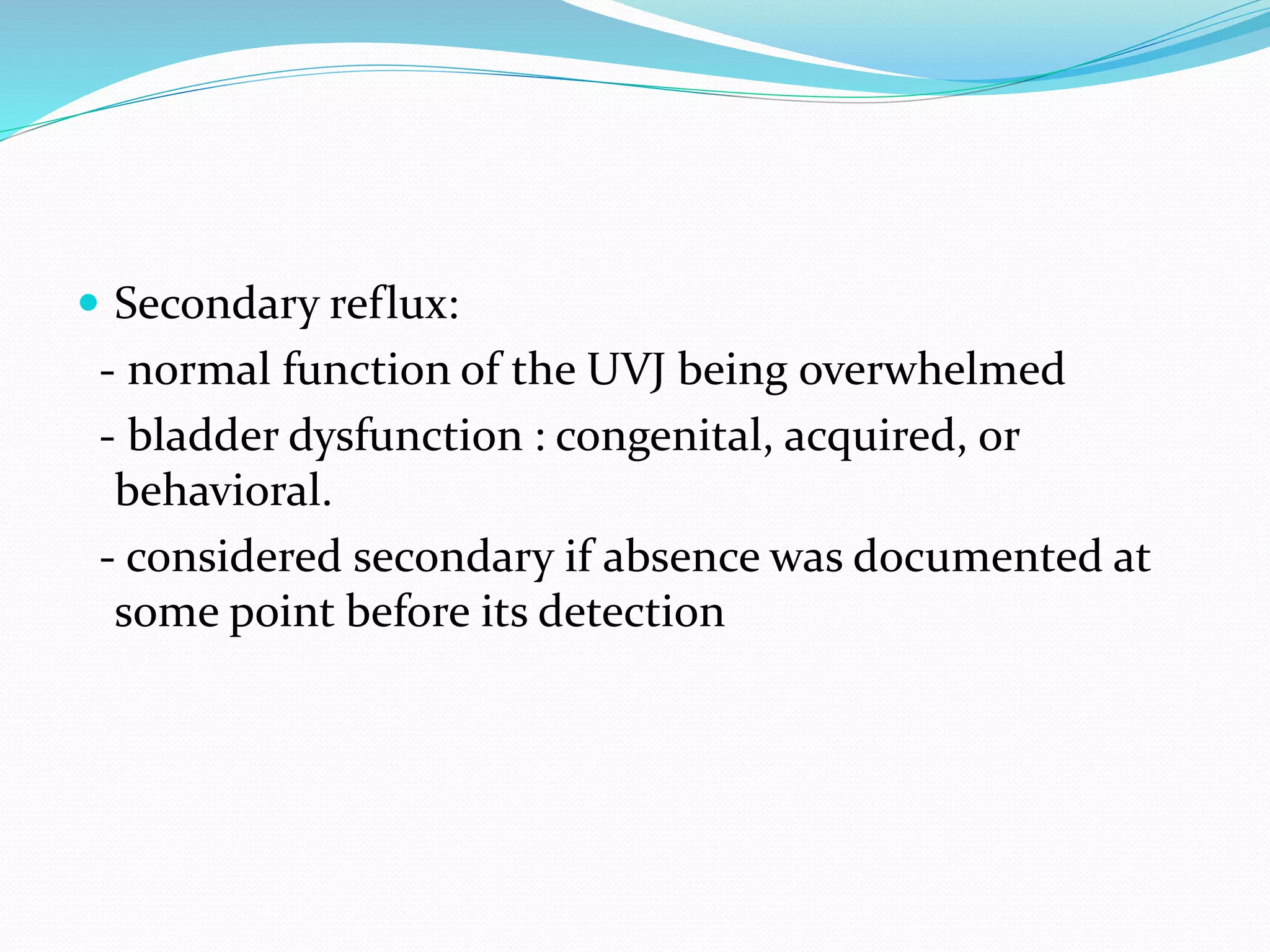 Vesicoureteral reflux | PPTX