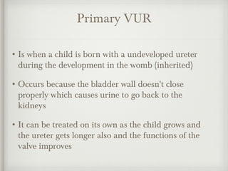 Vesicoureteral reflux period 1 | PPT